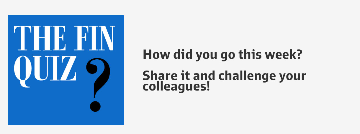 The Fin quiz: Test your knowledge of the week’s news with these 10 ...